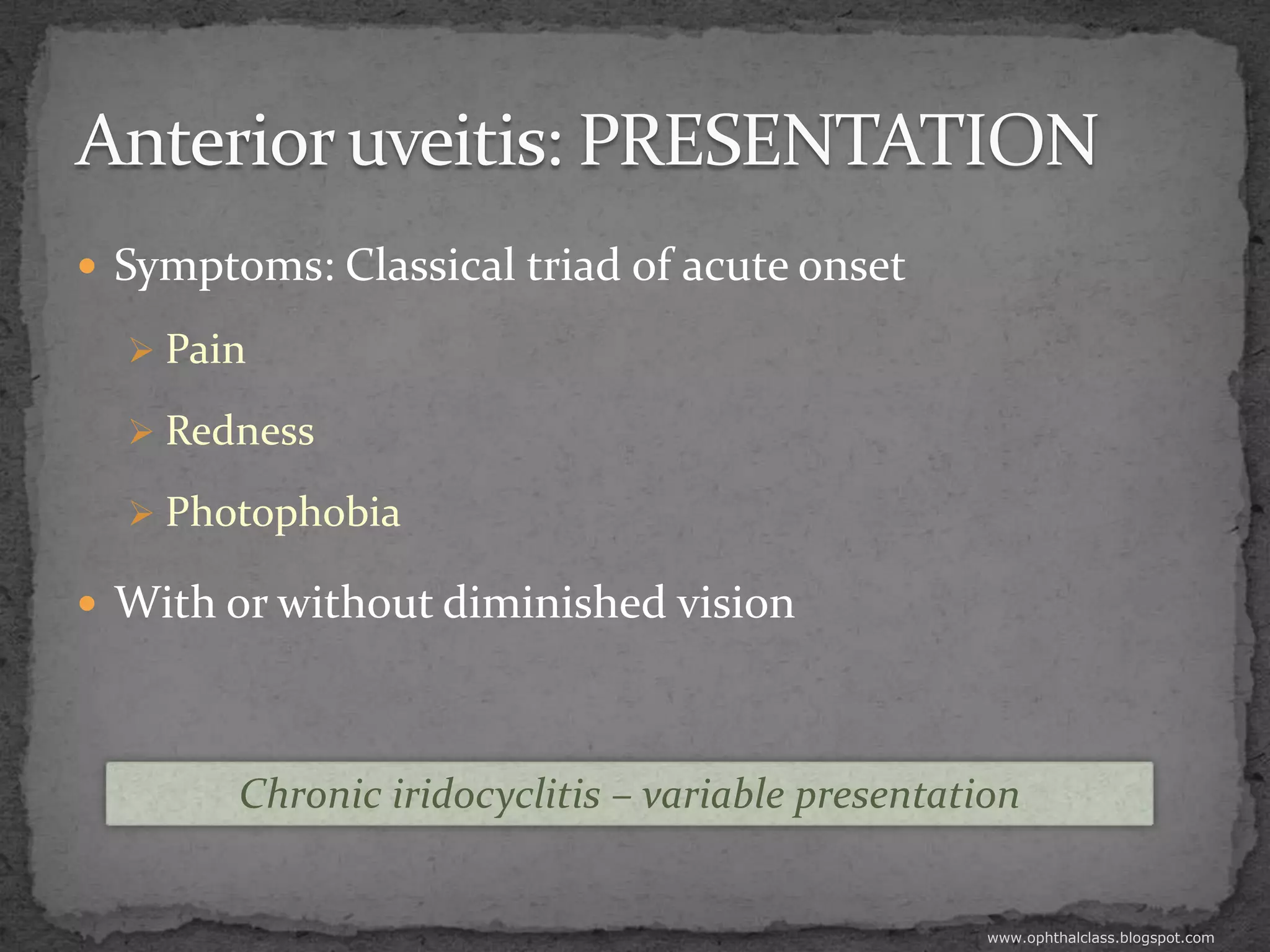 Overview of uveitis - Part2 Clinical features | PPTX