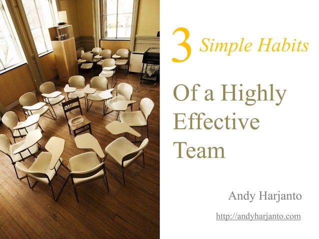 3 Simple Habits of a Highly Effective Team | PPTX
