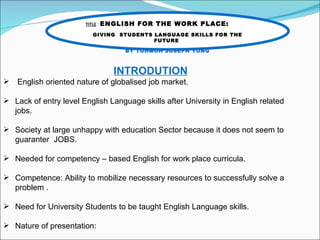 English for the Work Place: Giving Students language the Future | PPT