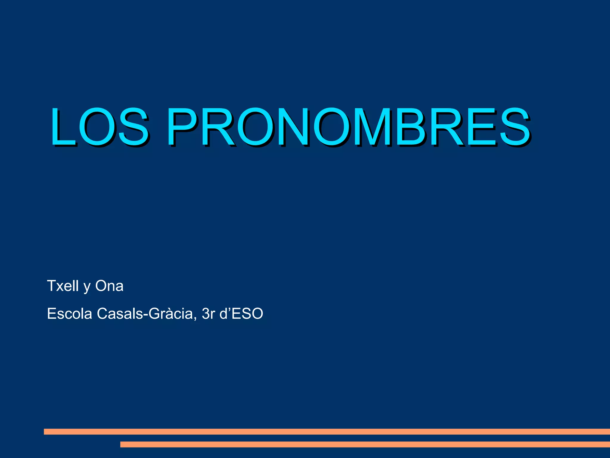 Los Pronombres. Lengua Castellana. | PPT