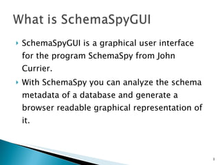 SchemaSpyGUI Quick Start.ppt