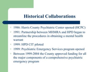 A Successful Partnership of Two Community Systems; The Houston Police ...
