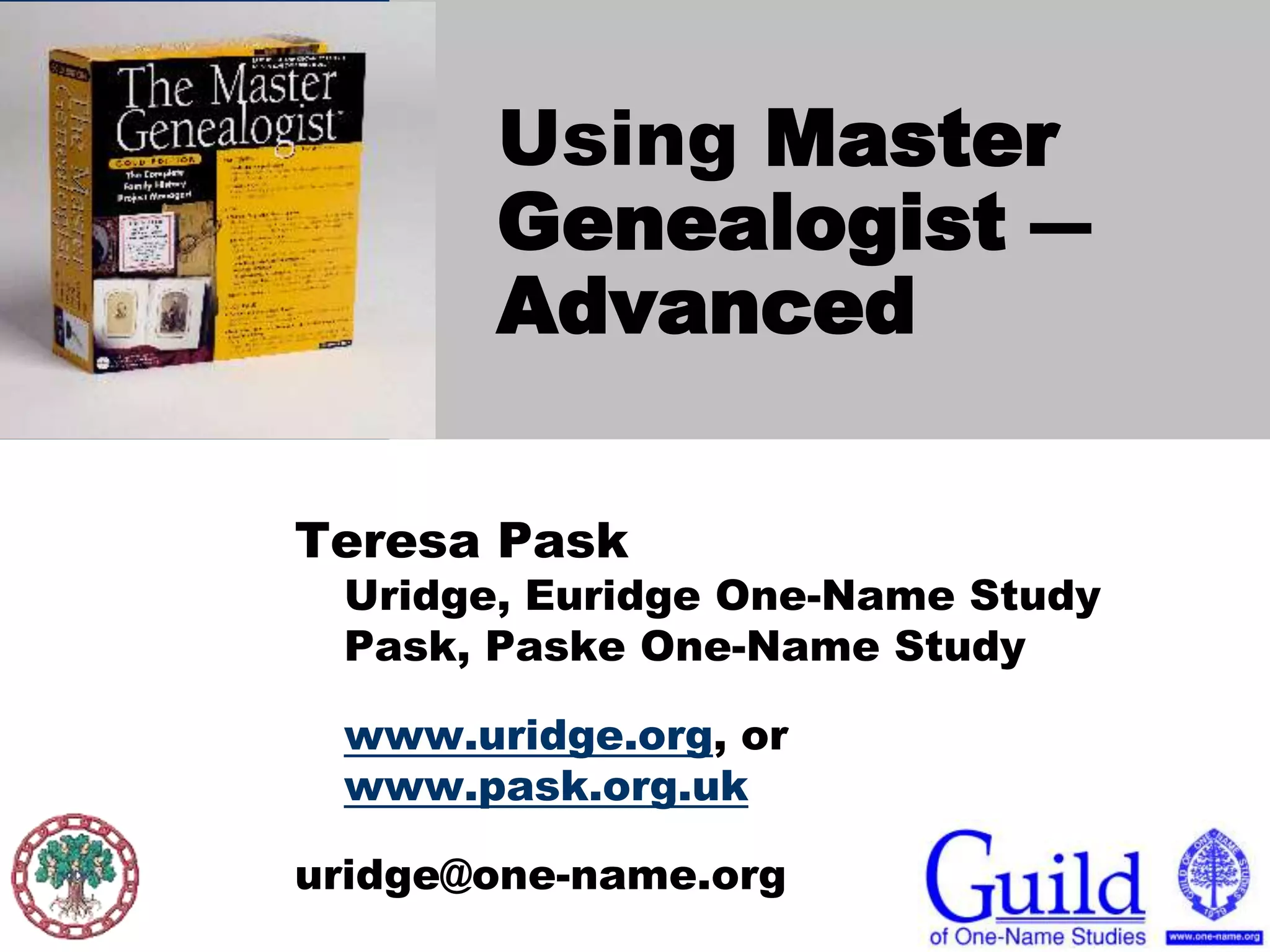 Using The Master Genealogist ― Advanced | PPTX