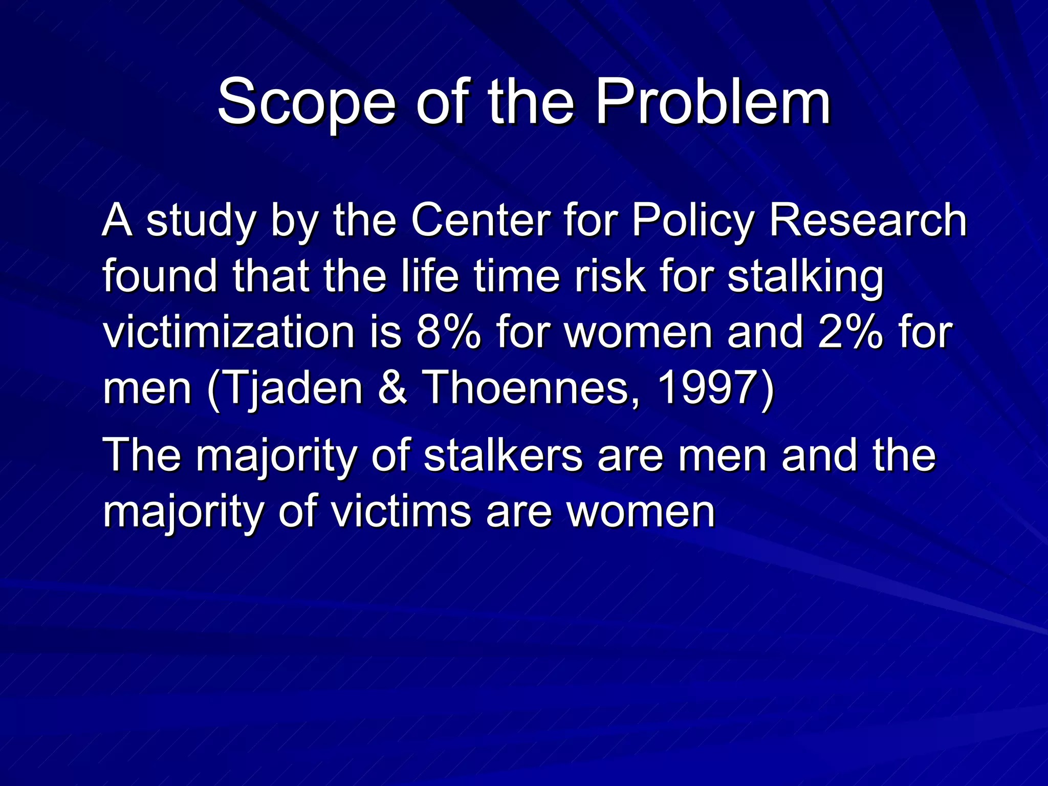 Stalking | PPT | Crime & Harmful Acts to Individuals, Society & Human ...