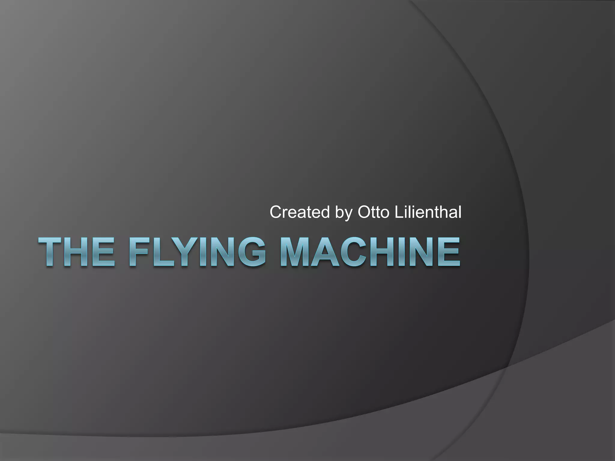 The Flying Machine | PPTX