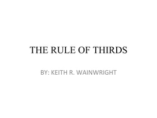 C:\Fakepath\The Rule Of Thirds | PPT