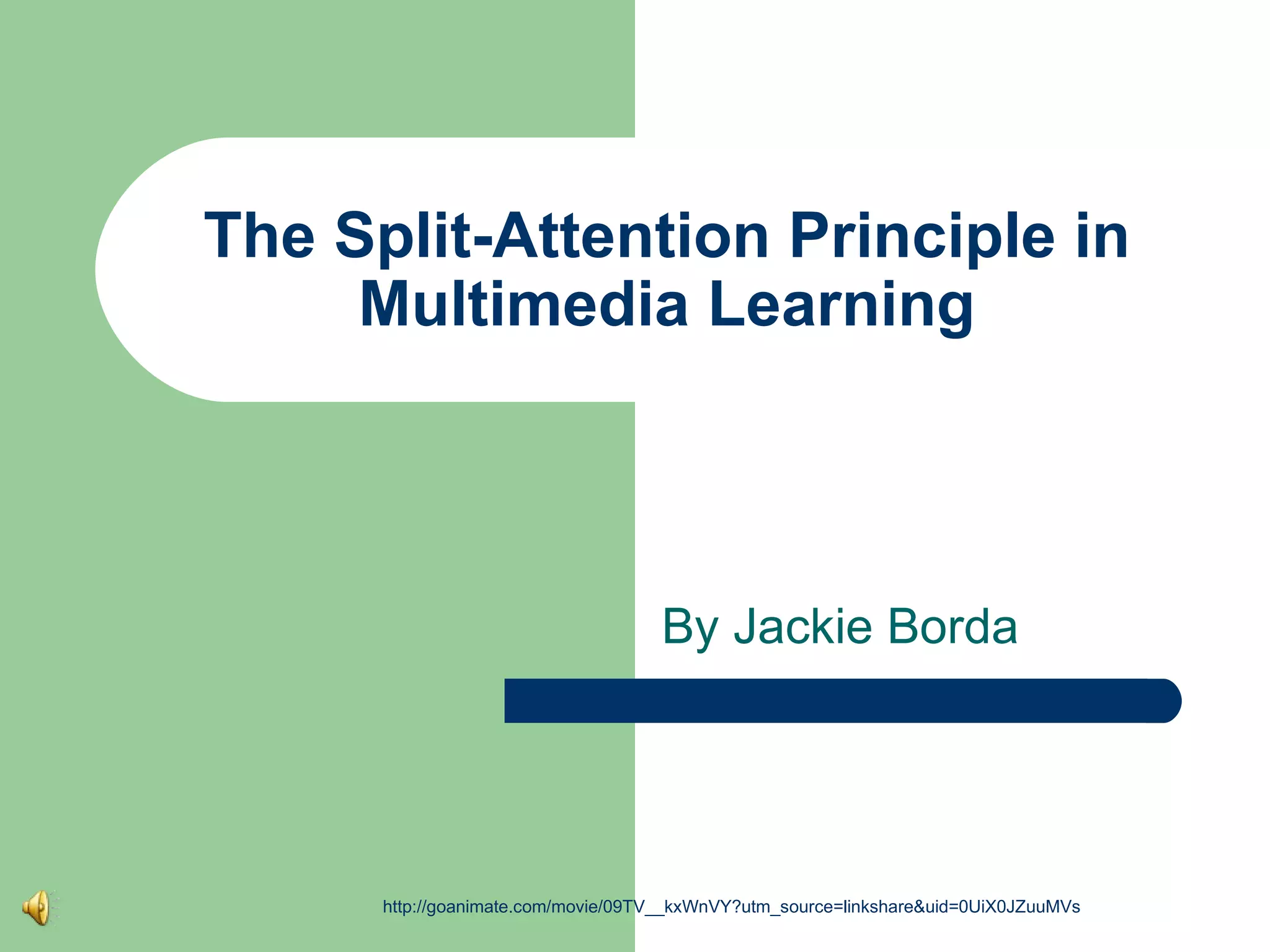 The Split Attention Principle In Multimedia Learning | PPT