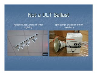 Ult Kohl's Ballast Guide | PPT