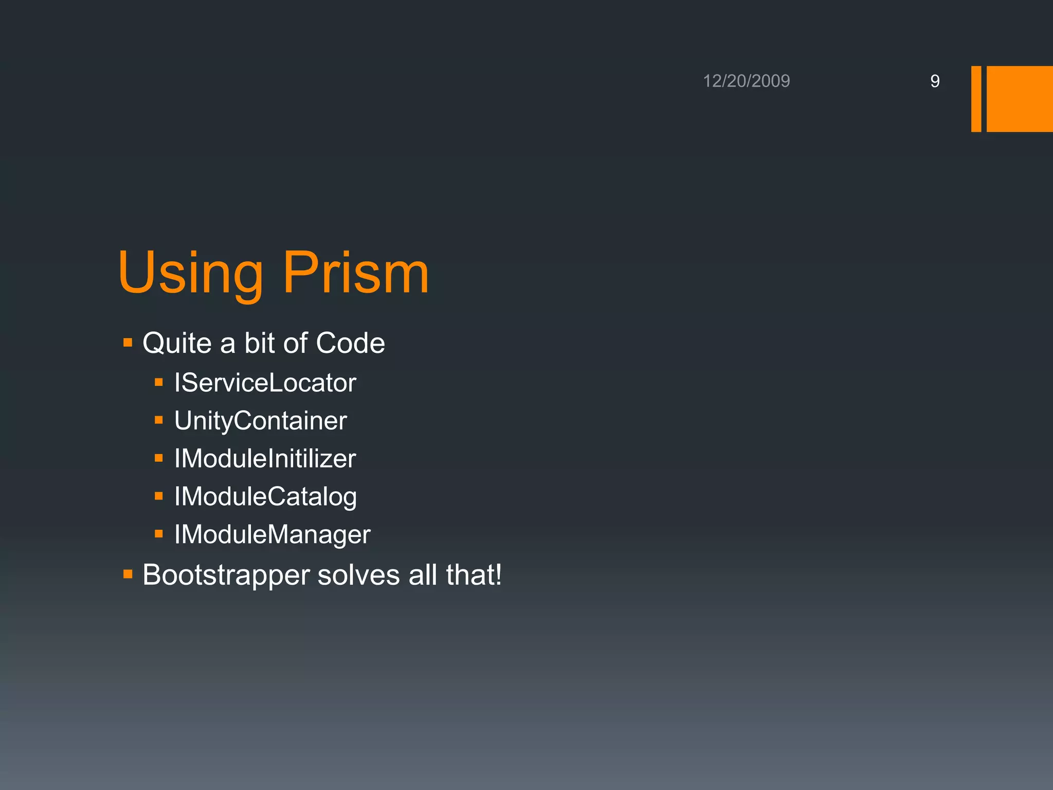 Use (a) Prism for your development | PPTX