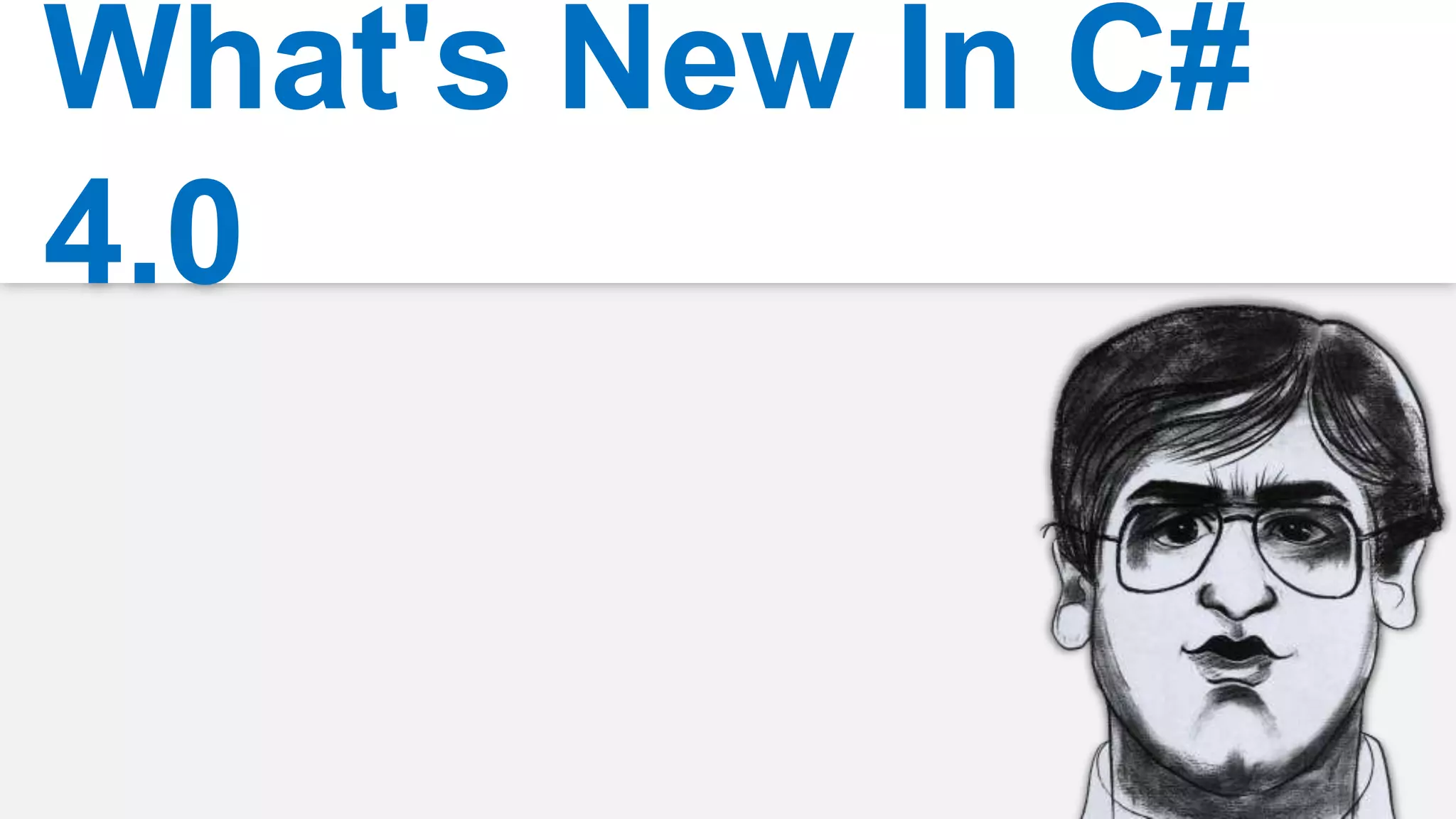 Whats New In C# 4 0 - NetPonto | PPTX