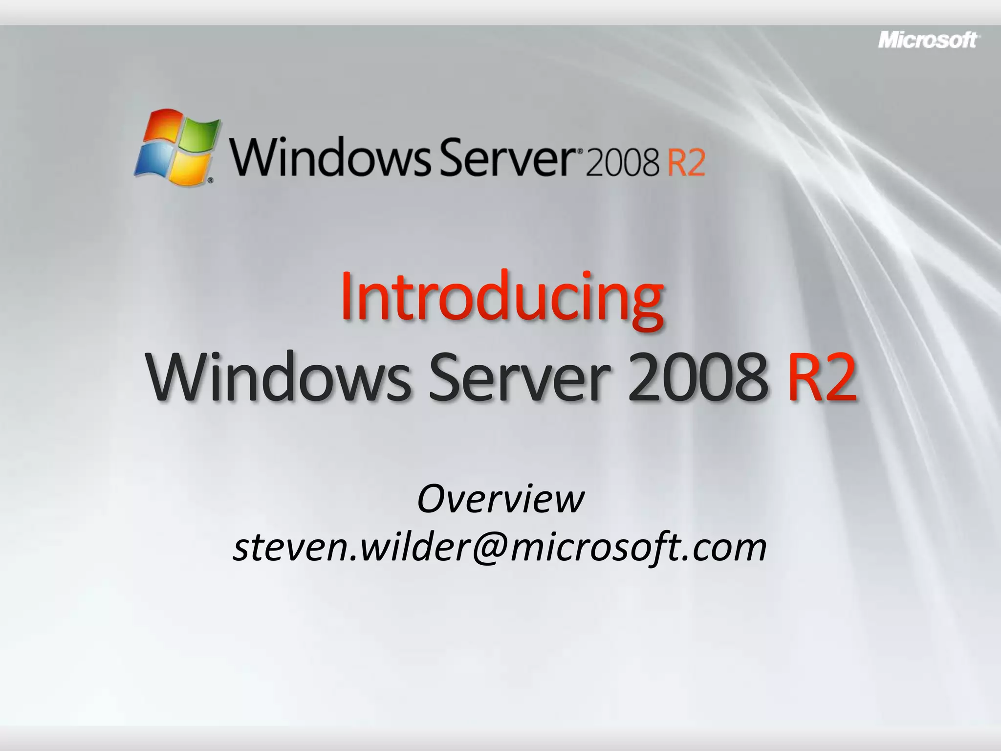 Windows Server 2008 R2 Overview | PPTX