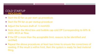 Cfbc boiler startup and shutdown | PPTX