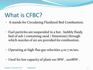 Circulating fluidizing bed combustion Boiler presentation | PPTX