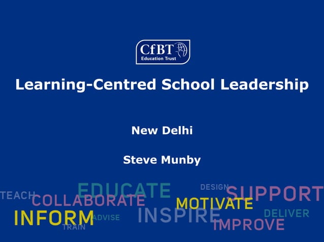Learning-Centred School Leadership | Steve Munby, February 12, 2015 | PPT