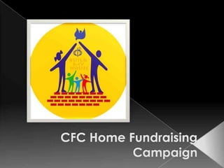 CFC BUILD MY HOUSE | PPT
