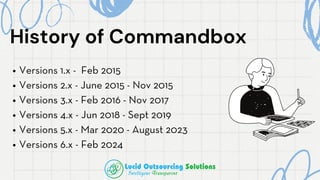 Strengthening Web Development with CommandBox 6: Seamless Transition and Scalability | PPT