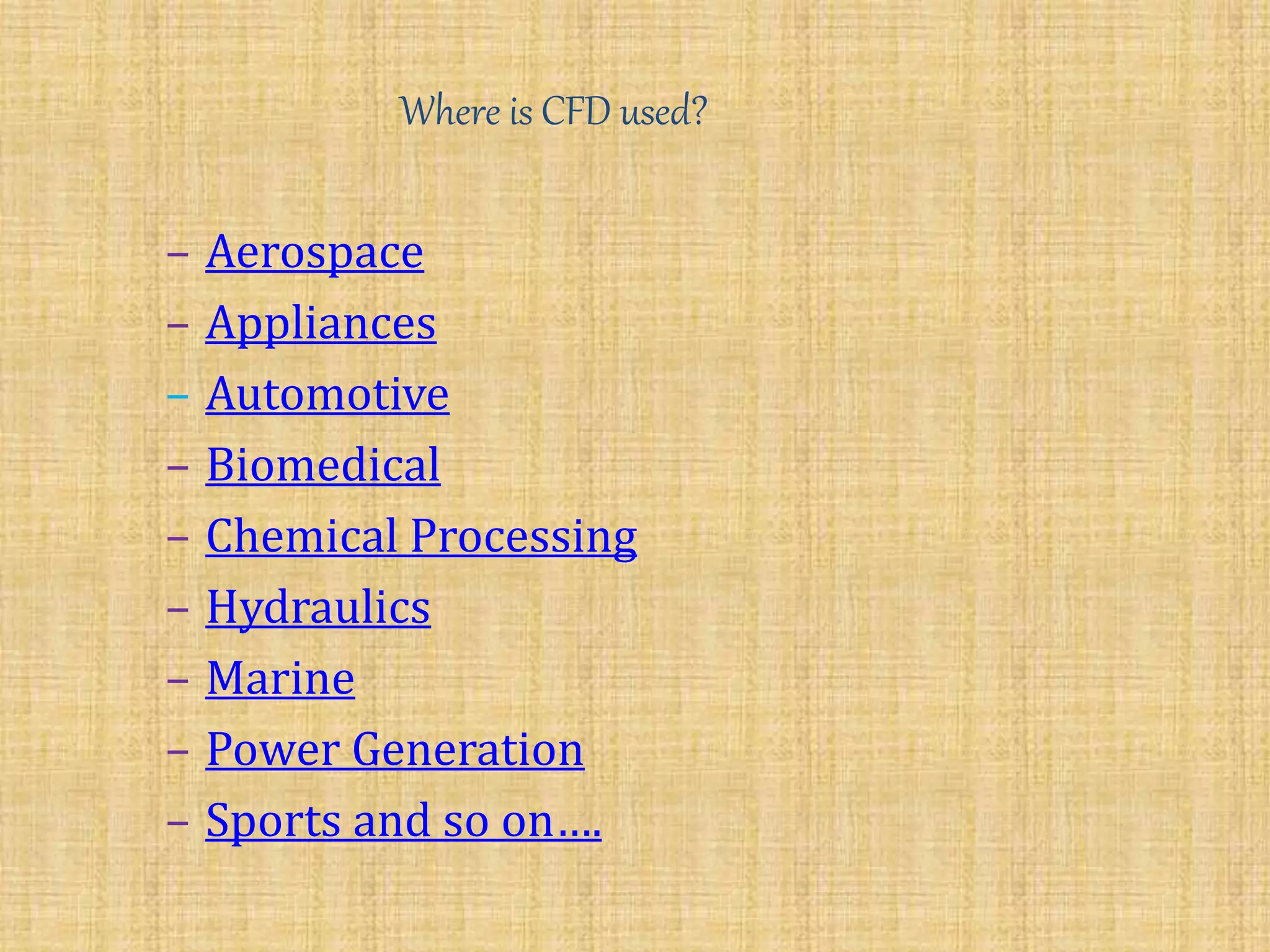 Computational Fluid Dynamics Pptx 3 D Graphics Computer Software And Applications
