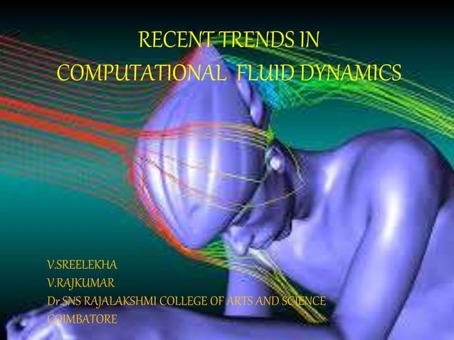 Computational Fluid Dynamics Pptx 3 D Graphics Computer Software And Applications