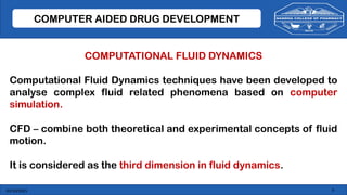 Computational fluid dynamics , molecular pharmaceutics | PPTX