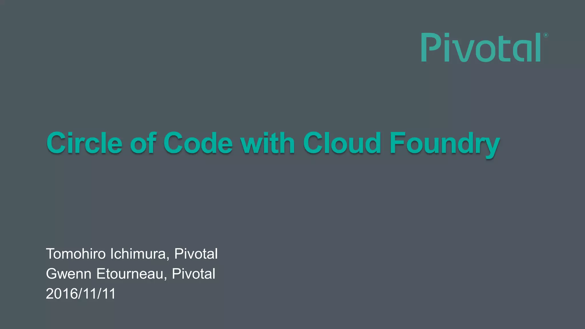 Circle of Code with Cloud Foundry | PPT