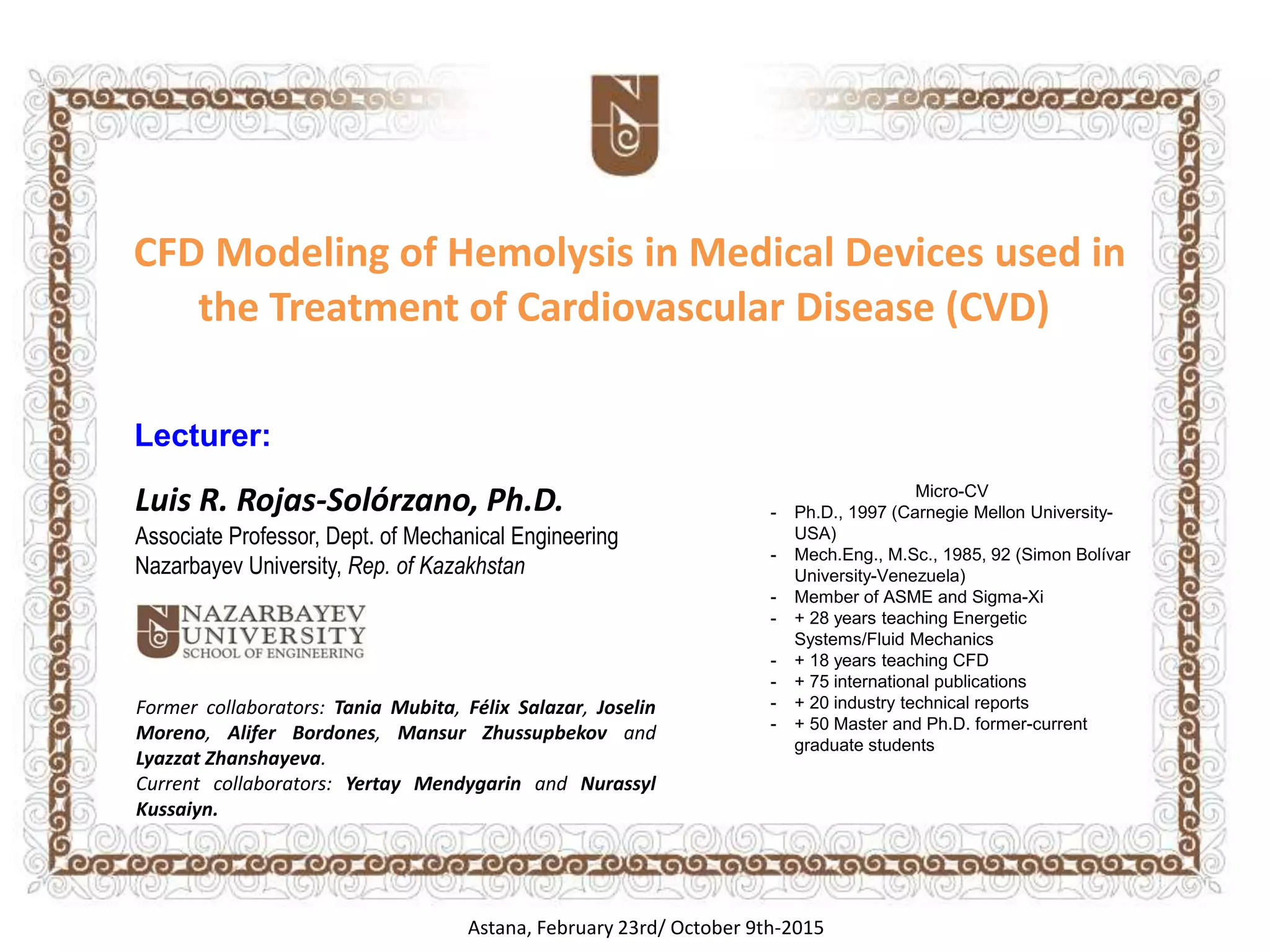 CFD Modeling of Hemolysis in Medical Devices used in the Treatment of Cardiovascular Disease ...
