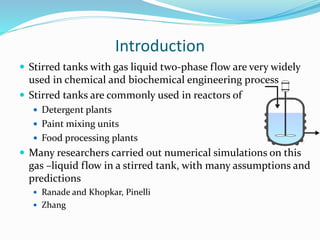 CFD modeling of hydrodynamic characteristics of a two phase gas–liquid stirred tank | PPTX