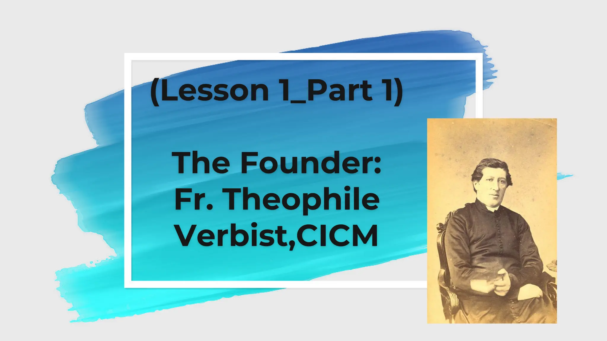 CFE 104_ Fr. Theophile Verbist, CICM.pdf