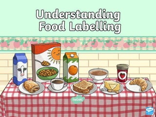 understanding-food-labelling | PPT