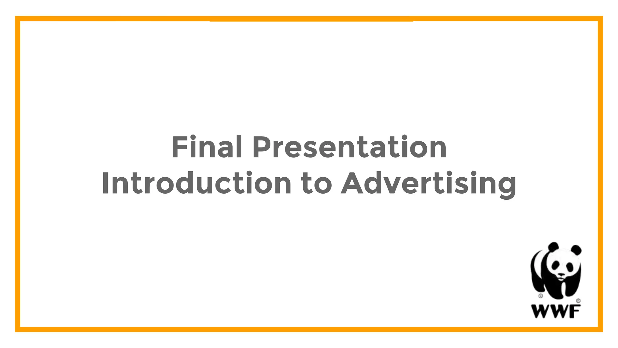 wwf final presentation slides | PPTX