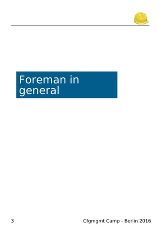 Foreman - More than just a Puppet dashboard (Cfgmgmt Berlin 2016 - Dirk Goetz) | PDF