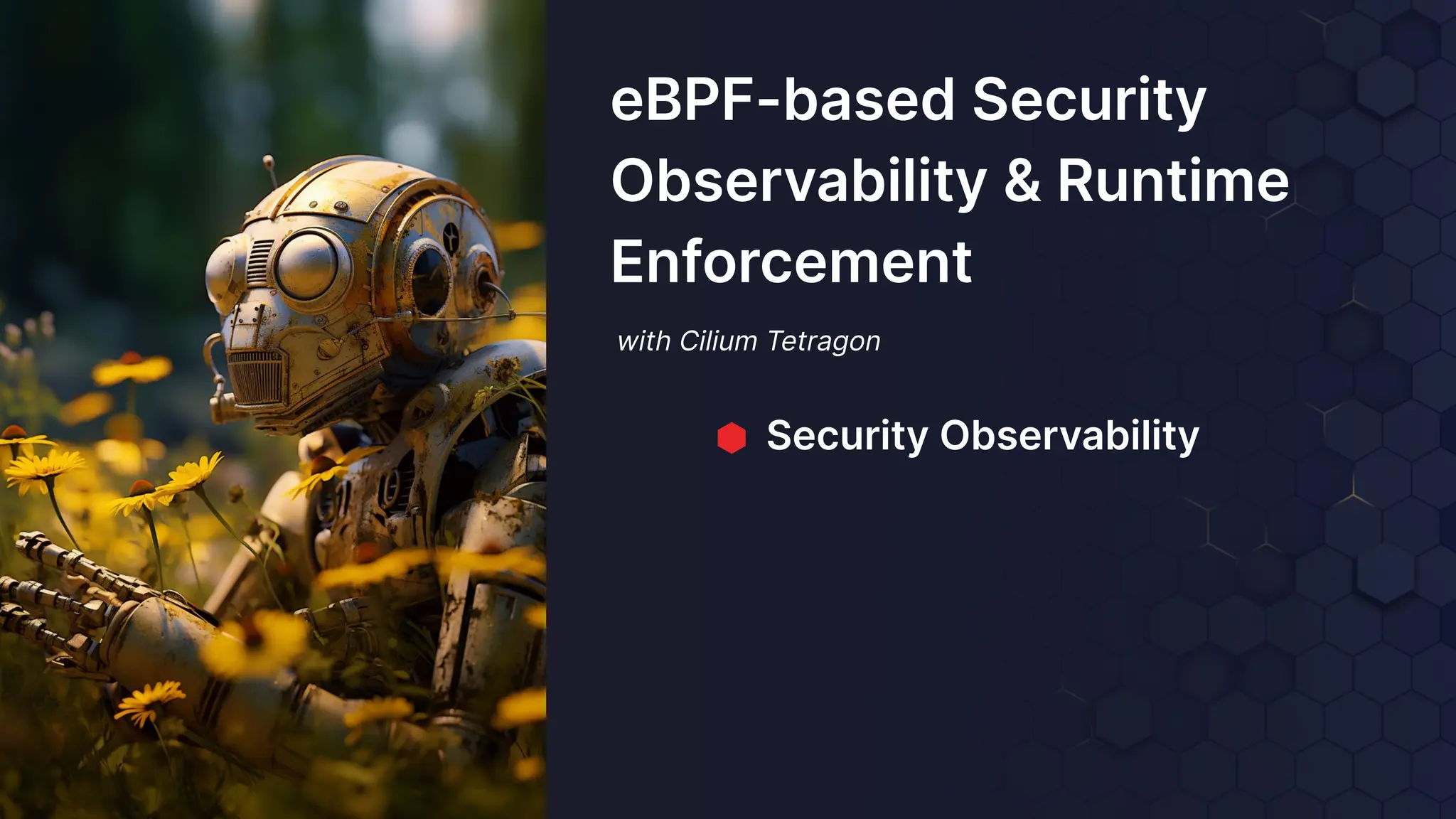Cfgmgmtcamp 2024 — eBPF-based Security Observability & Runtime Enforcement with Cilium Tetragon.pdf