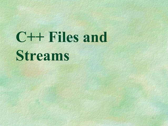 C++ files and streams | PPT