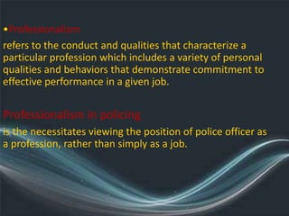 CFLM Group 1 PPTC. Standard of police proffessionalism | PPTX