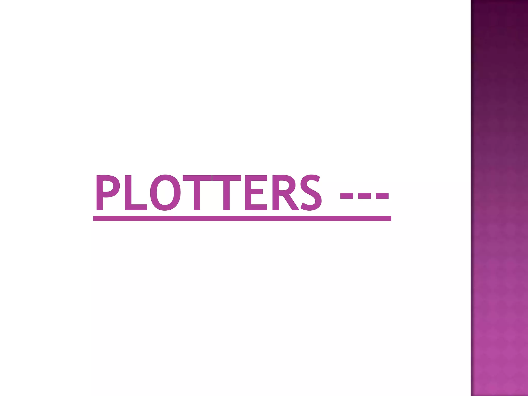 scanners and plotters | PPTX