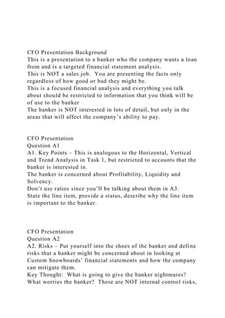 CFO Presentation BackgroundThis is a presentation to a banker .docx ...