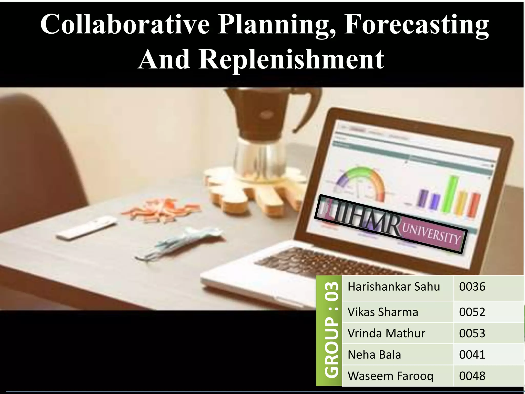 Collaborative Planning, Forecasting And Replenishment | PPTX