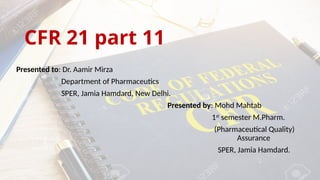 CFR (Code of Federal Regulations) 21 PART 11.pptx