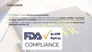 CFR (Code of Federal Regulations) 21 PART 11.pptx