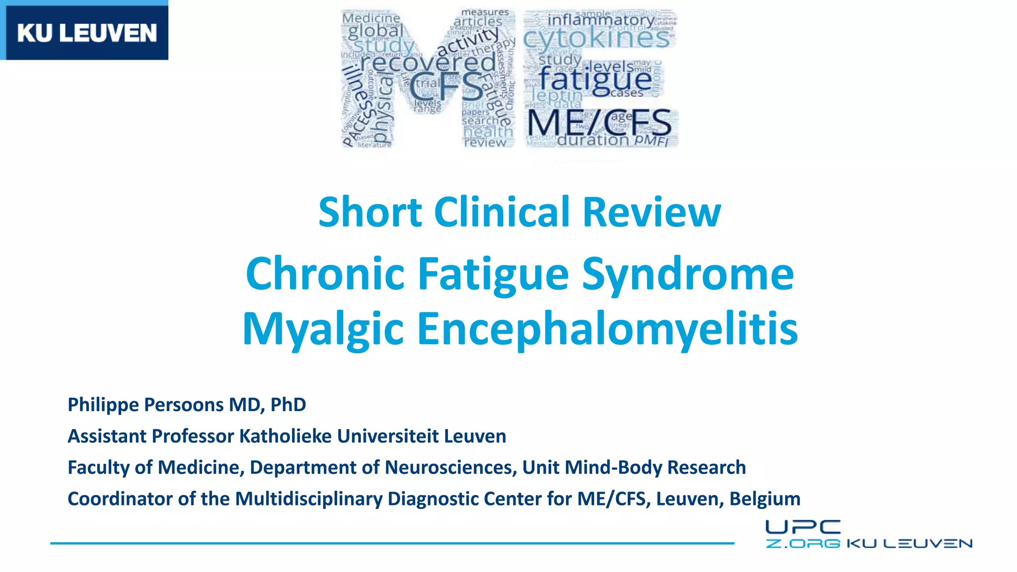 Chronic Fatigue Syndrome/Myalgic Encephalomyelitis: short clinical ...