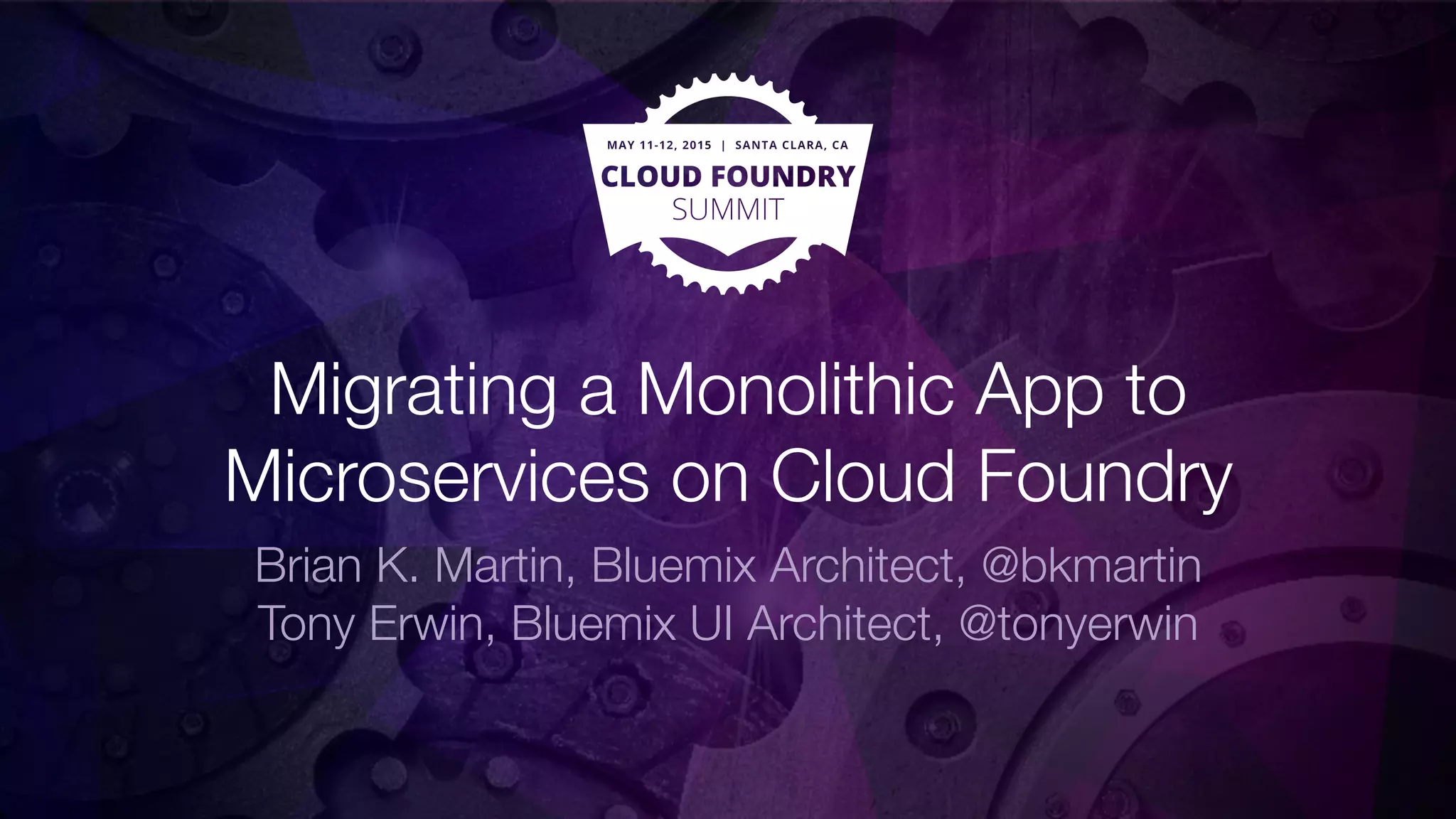 Migrating a Monolithic App to Microservices on Cloud Foundry | PPT