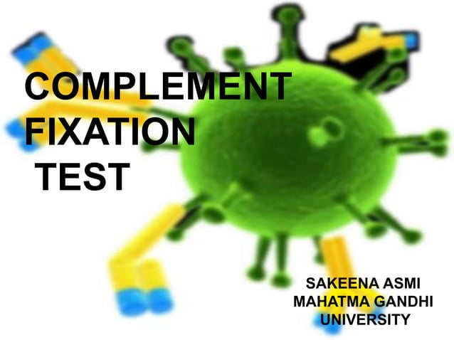 COMPLEMENT FIXATION TEST - CFT | PPT