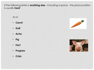 Pronunciation of Hard & Soft "C" & "G" | PPTX