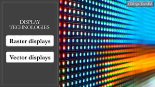 Raster and Vector Display. | PPTX