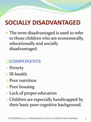 EDUCATION FOR SOCIALLY DEPRIVED | PPTX