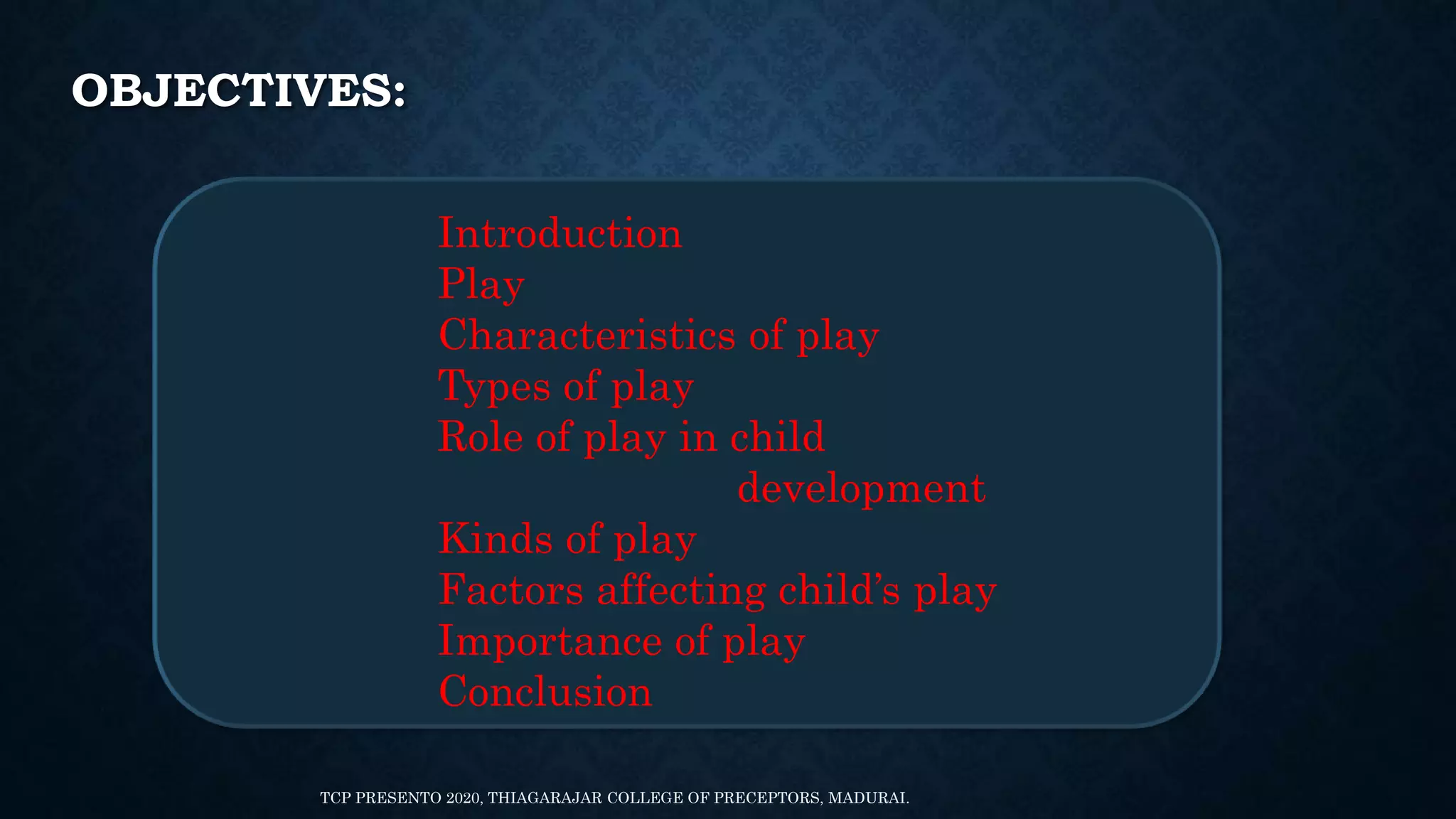 PLAY AND CHILD DEVELOPMENT | PPTX