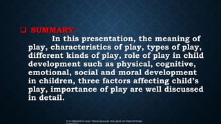 PLAY AND CHILD DEVELOPMENT | PPTX