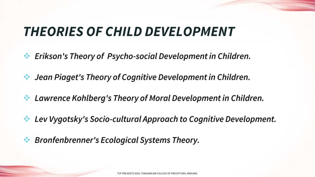THEORIES OF CHILD DEVELOPMENT | PPTX | Daycare and Pre-School | Parenting