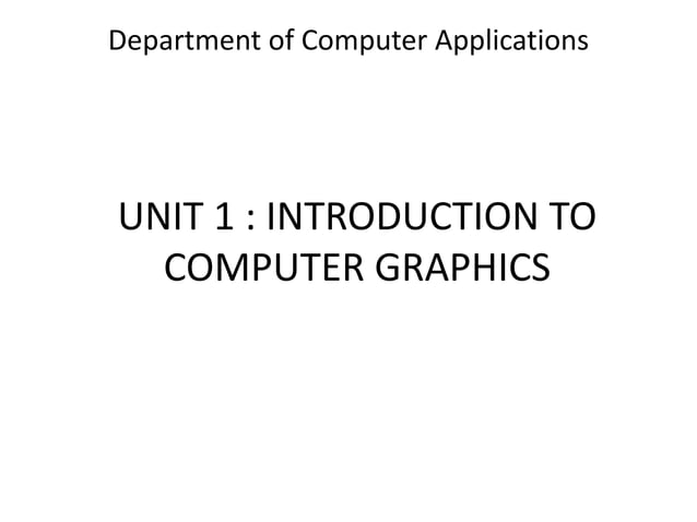 introduction to graphics unit 1 image processing | PPT
