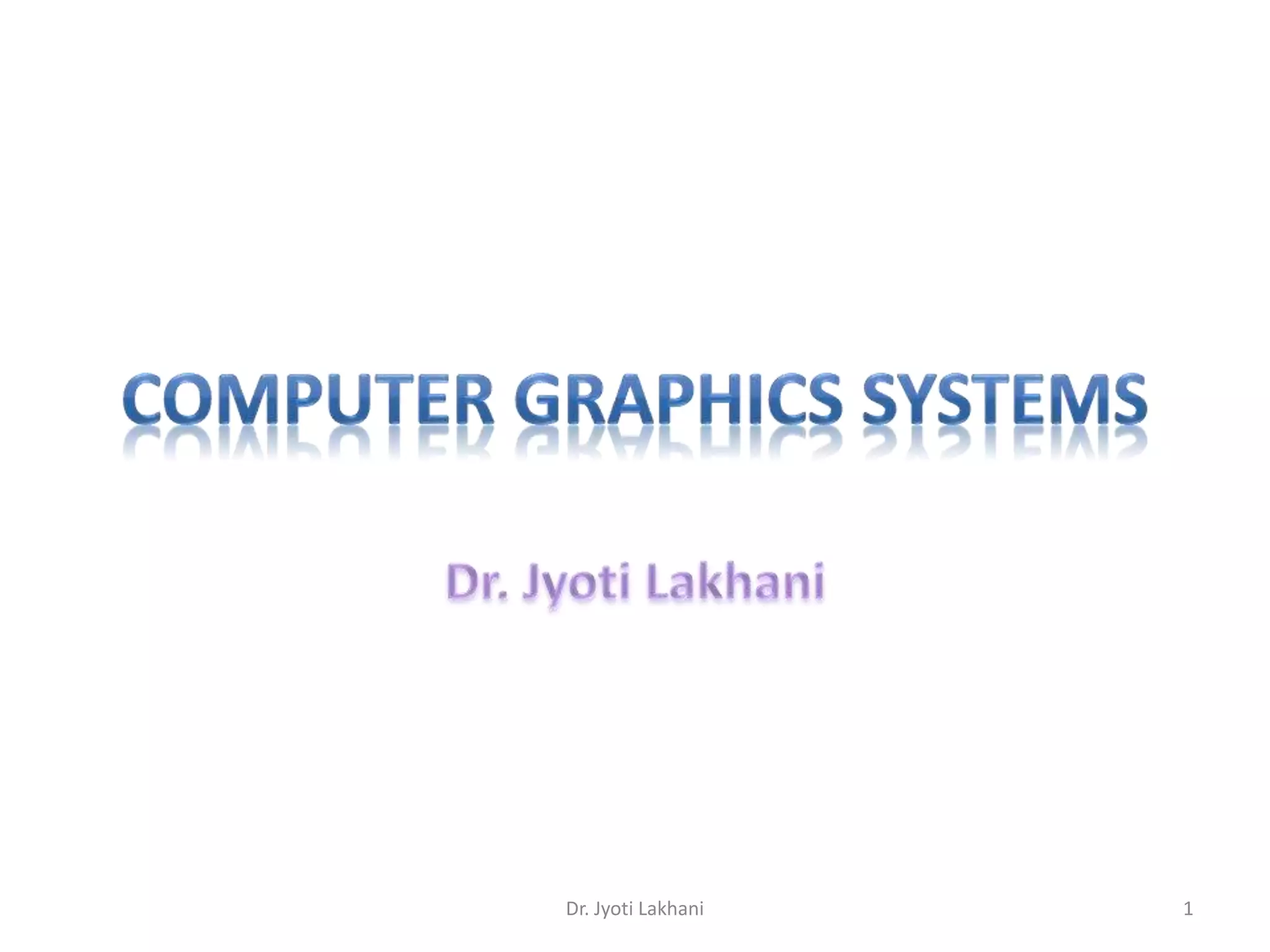 CG02 Computer Graphic Systems.pptx