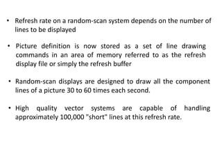 CG03 Random Raster Scan displays and Color CRTs.ppsx | Free Download